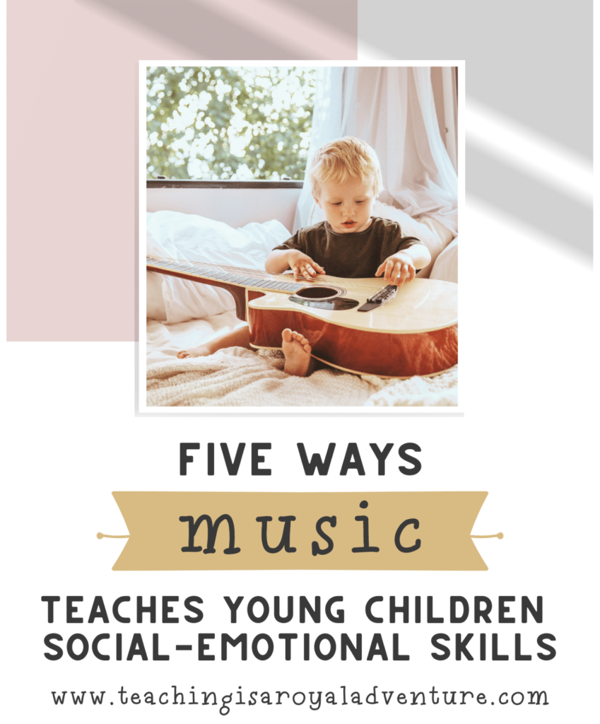 5 Ways Music Teaches Young Children Social-Emotional Skills